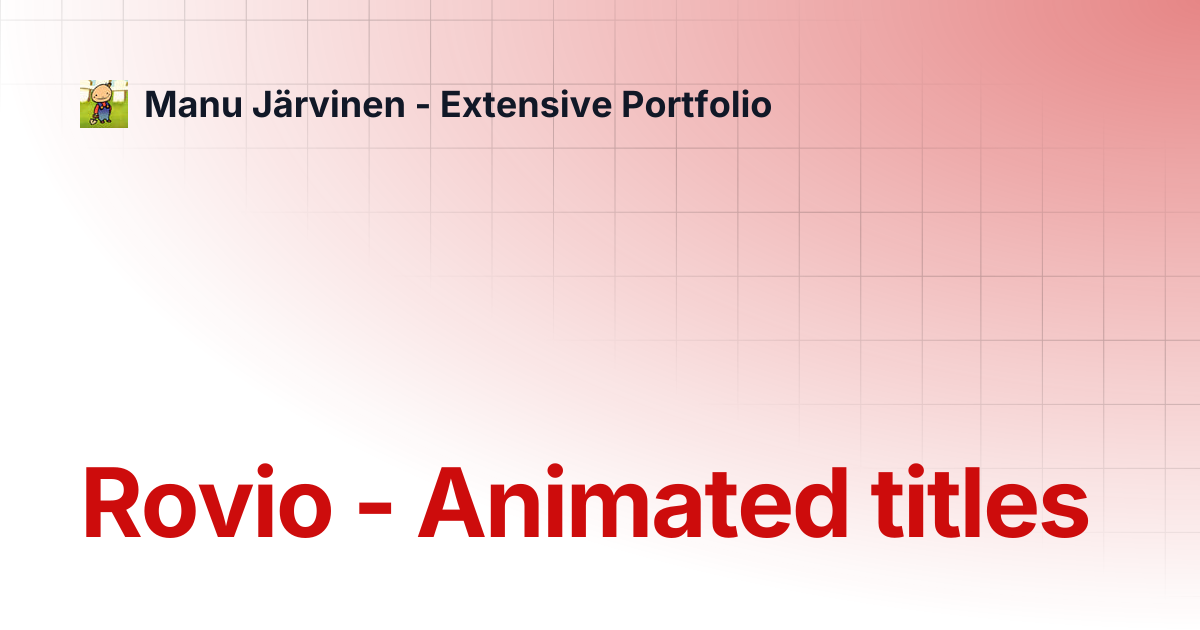 Rovio - Animated titles | Manu Järvinen - Extensive Portfolio