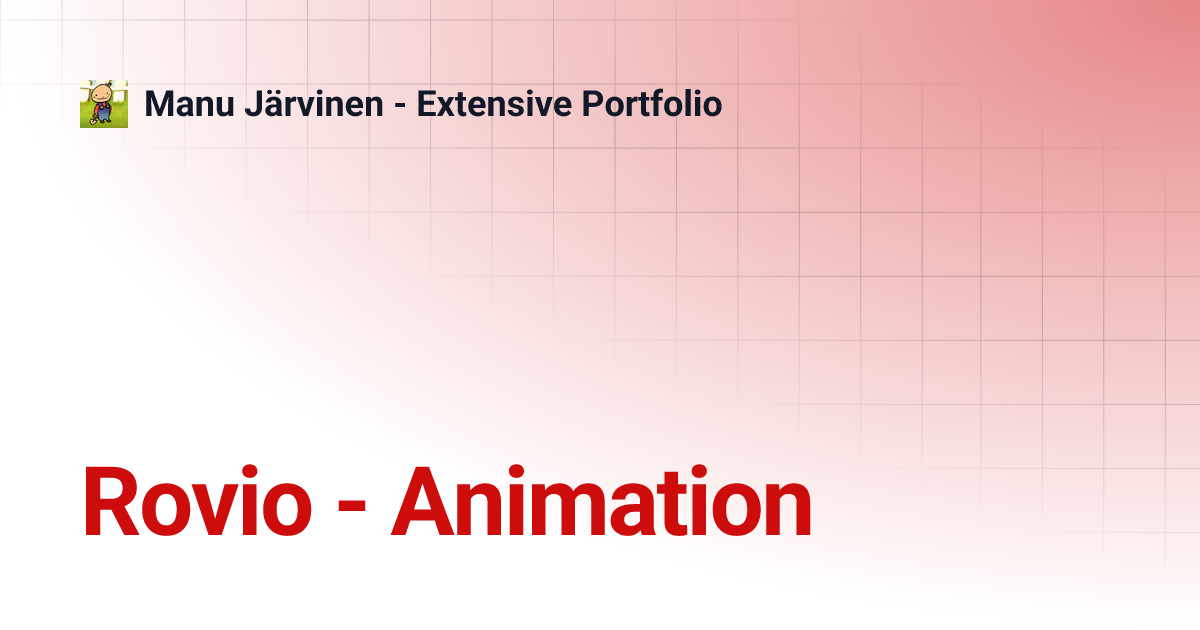Rovio - Animation | Manu Järvinen - Extensive Portfolio