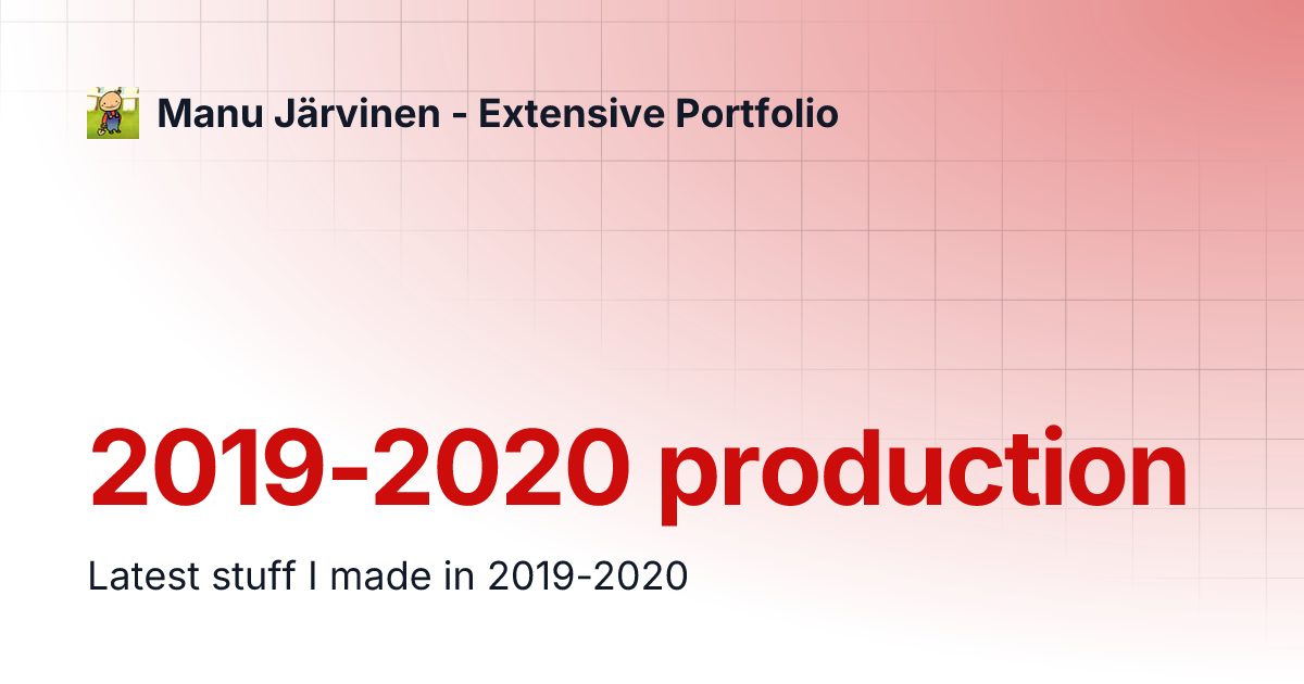 2019-2020 production | Manu Järvinen - Extensive Portfolio